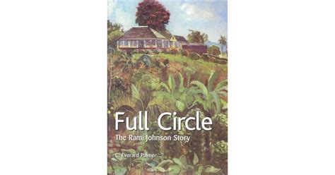 Full Circle The Rami Johnson Story By C Everard Palmer