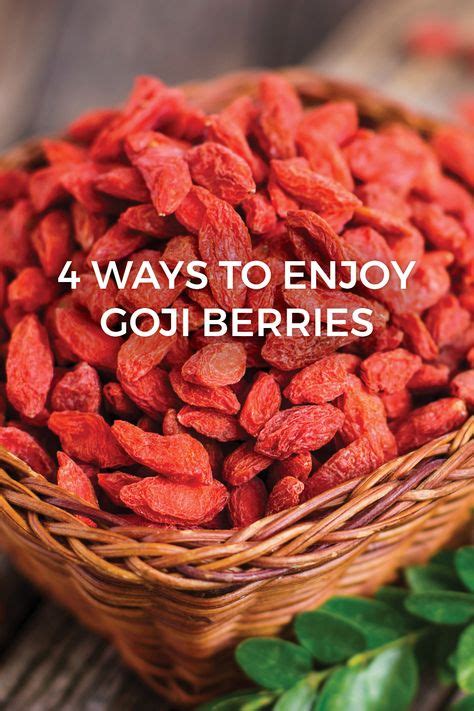 4 Ways To Enjoy Goji Berries