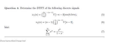 Solved 5 Question 4 Determine The Dtft Of The Following