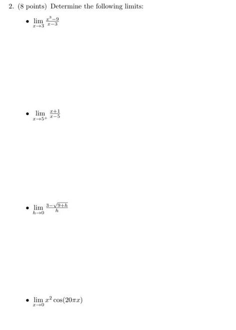 Solved 2 8 Points Determine The Following Limits