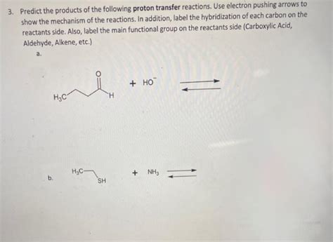 Solved 3 Predict The Products Of The Following Proton