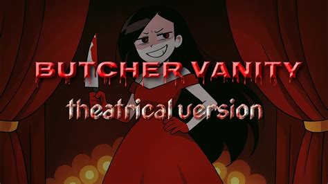Butcher Vanity Vane Ftyi Xi Theatrical Version Youtube