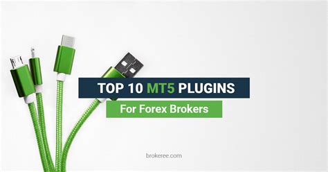 Top 10 Mt5 Plugins For Forex Brokers Brokeree Solutions