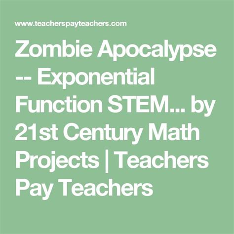 Zombie Apocalypse Exponential Functions Algebra 2 Math Project Exponential Math Projects