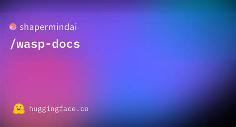 Shapermindaiwasp Docs · Datasets At Hugging Face