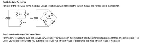 Part 2resistor Networks For Each Of The Followingdefine The Circuit Using A Netlist In Lcapy And