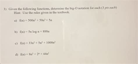 Solved 3 Given The Following Functions Determine The Big O
