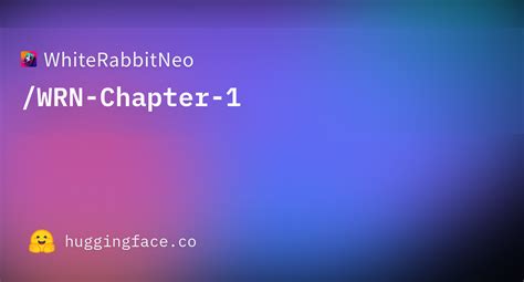 WhiteRabbitNeo WRN Chapter 1 At Main