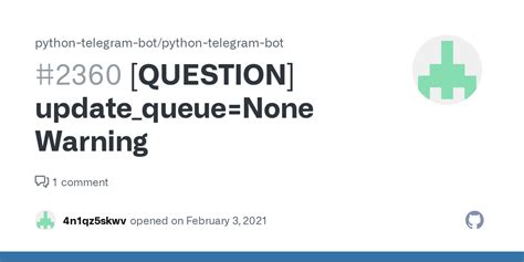 QUESTION Update Queue None Warning Issue Python Telegram Python Telegram