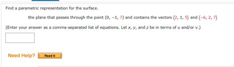 Solved Find A Parametric Representation For The Surface The Chegg