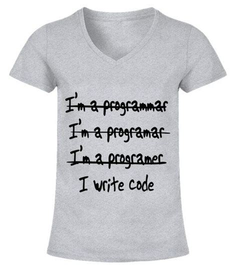 Programmer I Write Code V Neck T Shirt Woman Shirts Tshirts