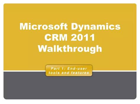 PPT Microsoft Dynamics CRM 2011 Walkthrough PowerPoint Presentation Free Download ID 1880292