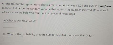 solved a random number generator selects a real number