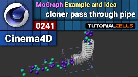0241 mograph examples cloner pass through pipe in cinema 4d youtube