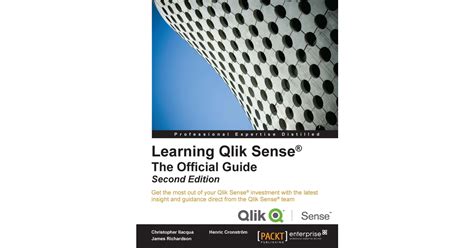 learning qlik sense the official guide second edition second