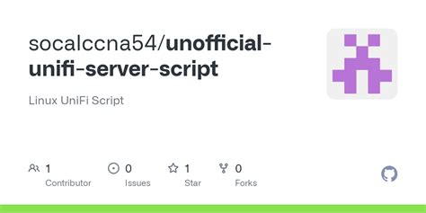 Github Socalccna54 Unofficial Unifi Server Script Linux Unifi Script