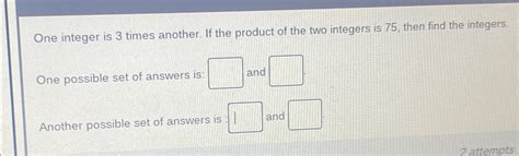 Solved One Integer Is 3 ﻿times Another If The Product Of