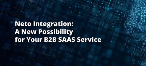 Api2cart On Linkedin Neto Integration A New Possibility For Your B2b