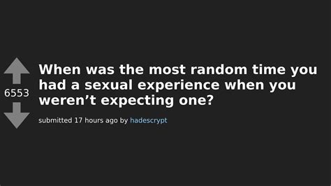 Spilling The Tea On Unexpected Sexual Encounters Reddits