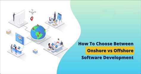 Onshore Vs Offshore Software Development How To Decide Between Both