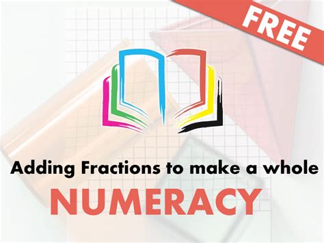 Adding Fractions To Make The Whole Teaching Resources