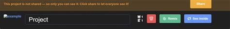 `remix Button` Can Still Remix Even The Project Is Unshared · Issue