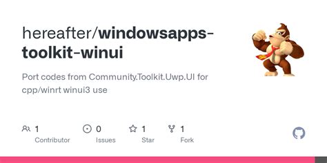 GitHub Hereafter Windowsapps Toolkit Winui Port Codes From Community Toolkit Uwp UI For Cpp