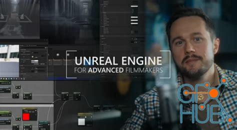 Unreal Engine For Advanced Filmmakers Gfx Hub 20 Creative Community
