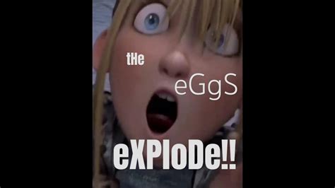 The Eggs Explode Astrid Httyd Funny Shorts Edit Youtube