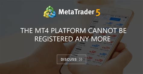 The Mt4 Platform Cannot Be Registered Any More Trading Platform