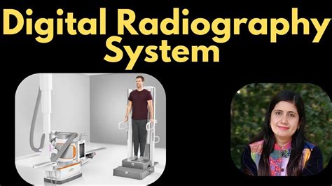 Digital Radiography System Dr System Digital Radiography Youtube
