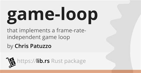 Game Loop — Rust Game Dev Librs