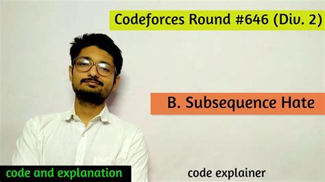 Subsequence Hate Codeforces Round 646 Div 2 C Solution Youtube
