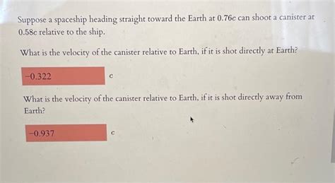 Solved Suppose A Spaceship Heading Straight Toward The Earth