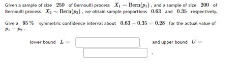 Solved Given A Sample Of Size Of Bernoulli Process X Chegg