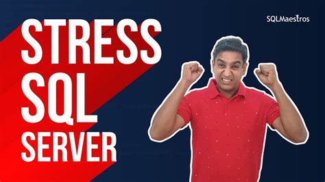 How To Stress SQL Server SQL Server Training SQL Server Video