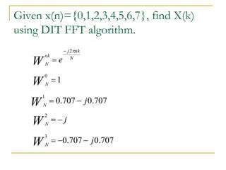 Fast Fourier Transforms Butterfly Structure DIT DIF PPTX