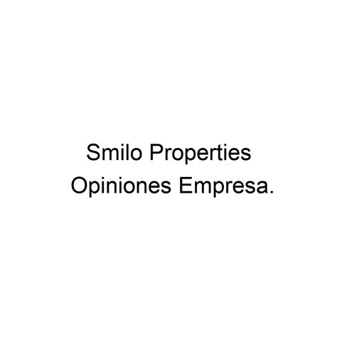 Opiniones Smilo Properties 949332823