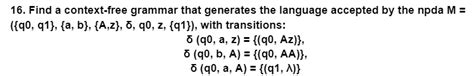 Solved 16 Find A Context Free Grammar That Generates The Chegg Com