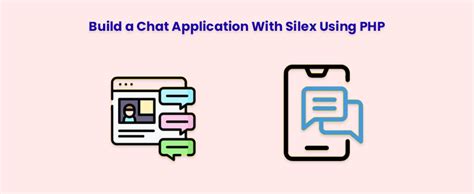 Build A Chat Application With Silex Using Php Alakmalak Technologies