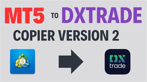 Mt5 To Dxtrade Copier Version 2 Fastest Copier Youtube