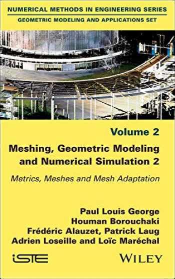 Sell Buy Or Rent Meshing Geometric Modeling And Numerical Simulati 9781786301178 1786301172