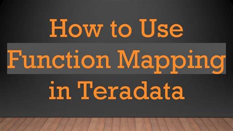 How To Use Function Mapping In Teradata Youtube