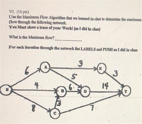 Solved Vi 16 Pts Use The Maximum Flow Algorithm That We