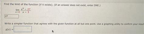 [answered] find the limit of the function if it exists if an answer
