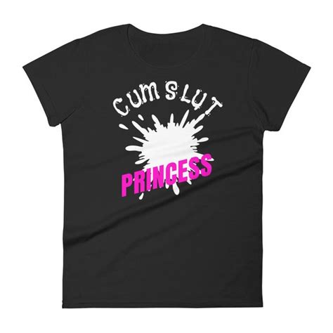 Cum Princess Shirt Etsy