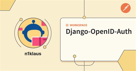 Django Openid Auth Postman Api Network
