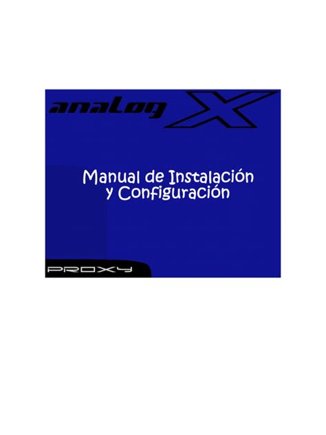 187 Manual Instalacion Proxy Analogx Pdf Servidor Proxy Redes De