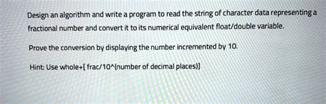 Solved Design An Algorithm And Write A Program To Read The String Of