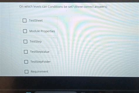 On Which Levels Can Conditions Be Set Three StudyX